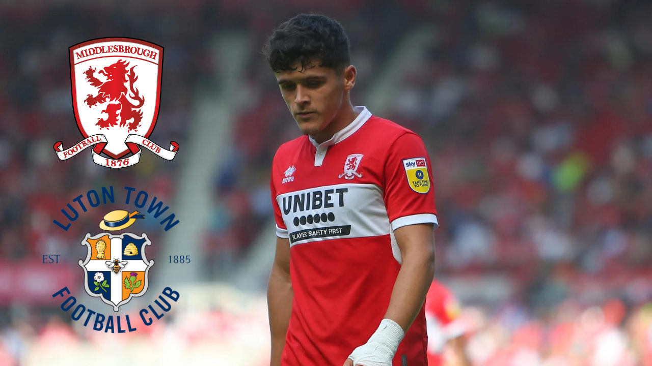 Ryan Giles development detailed as Middlesbrough and Luton Town ...