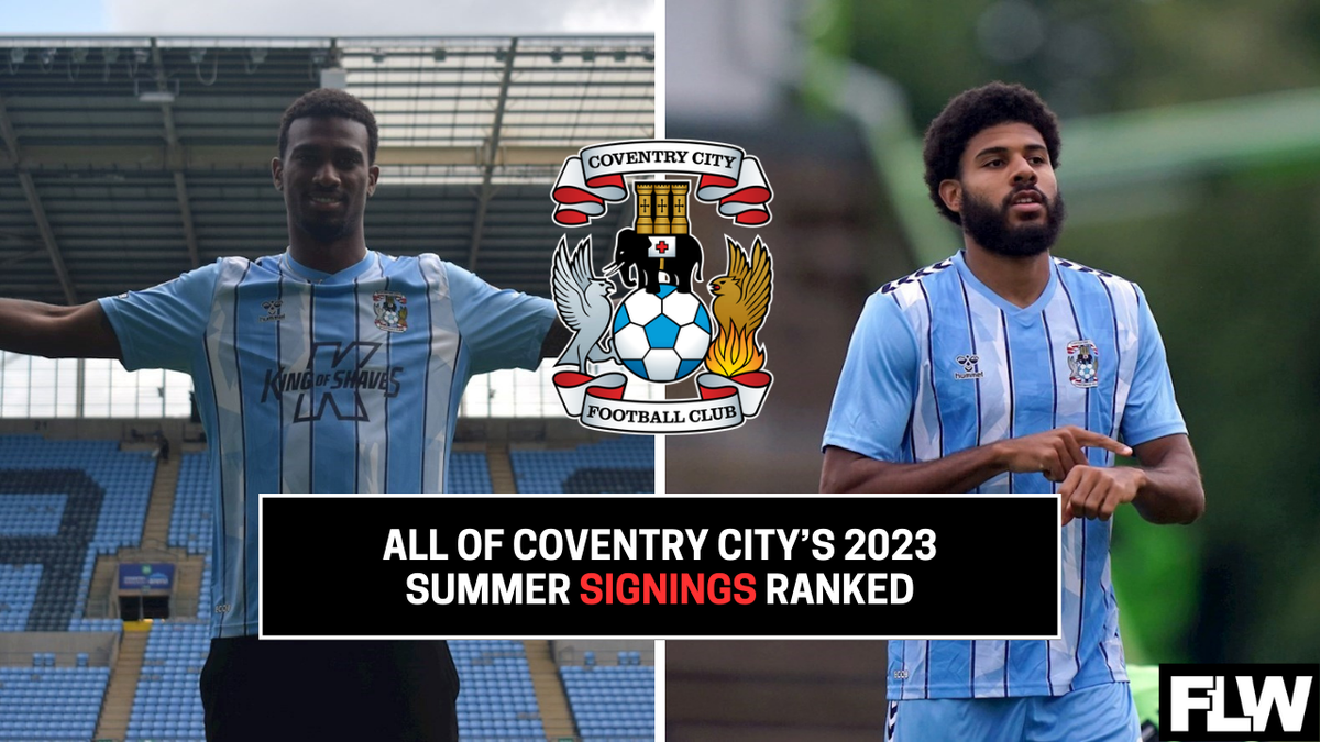 All of Coventry City's 2023 summer signings (Ranked)