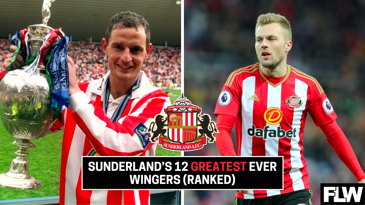 Sunderland AFC's 12 greatest ever wingers (Ranked)