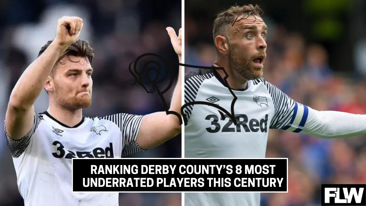 The 8 most underrated Derby County players of this century (Ranked)