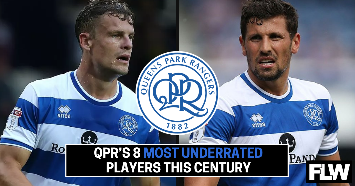 The 8 most underrated QPR players of this century (Ranked)
