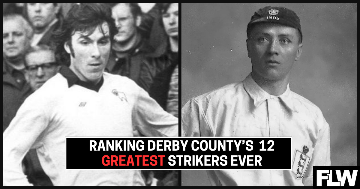 Derby County's 12 greatest ever strikers (Ranked)