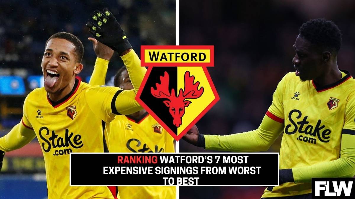 Watford FC's 7 most expensive signings in order from worst to best (Ranked)