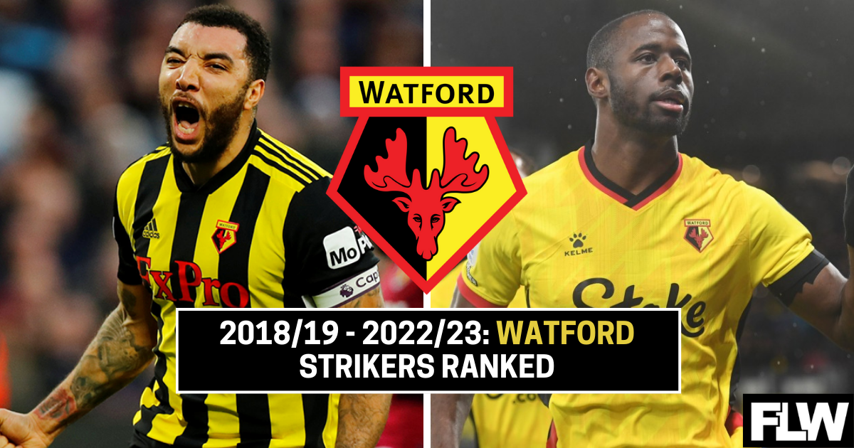 Every Watford FC striker from the last 5 seasons ranked from worst to ...