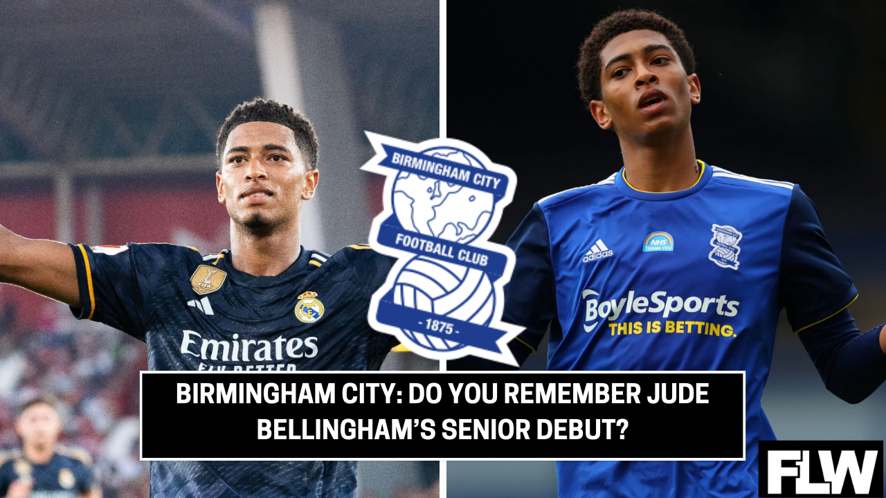Birmingham City: Do you remember Jude Bellingham's senior debut?