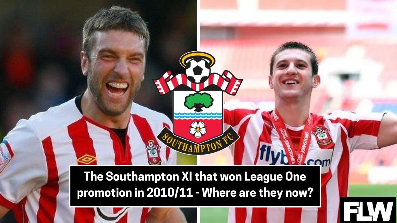 The Southampton XI that won League One promotion in 2010/11 - Where are ...