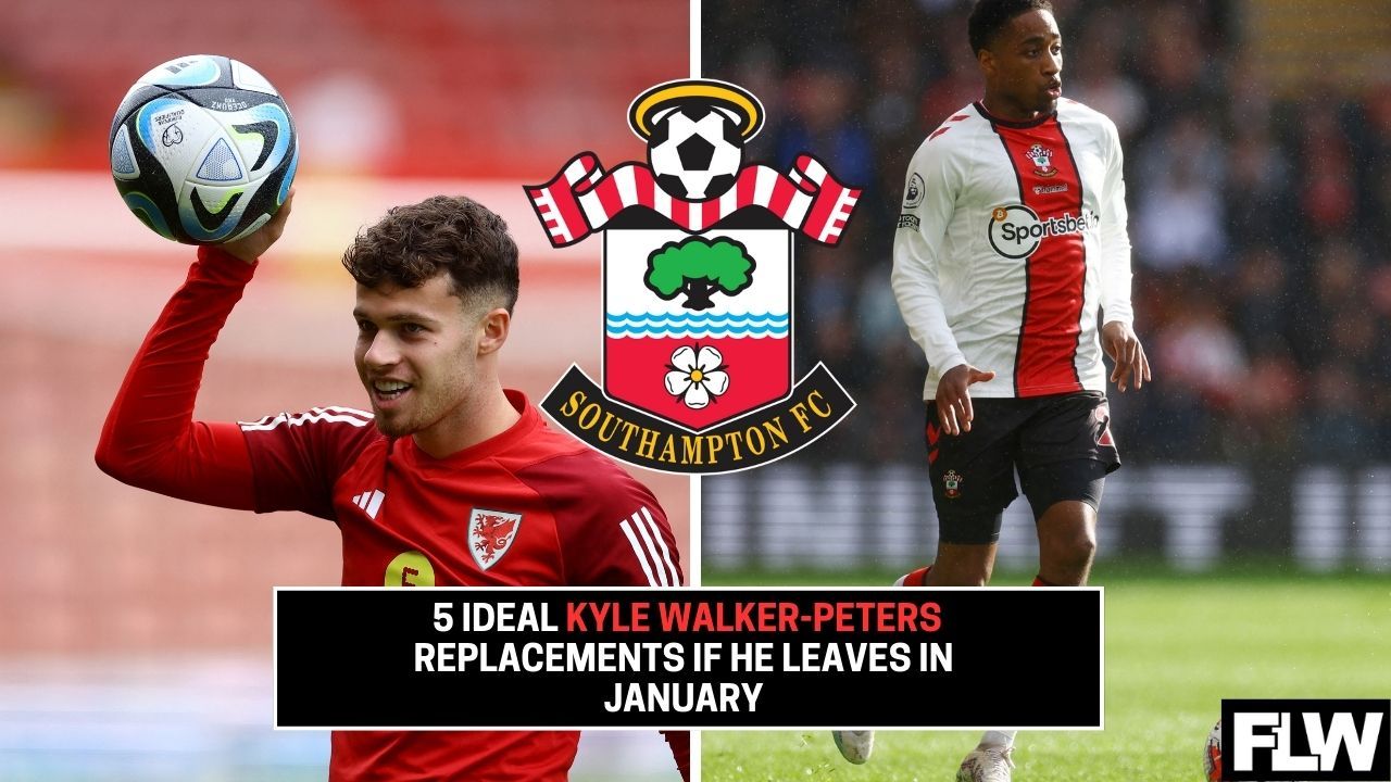 Southampton FC: 5 ideal Kyle Walker-Peters replacements if he leaves in ...