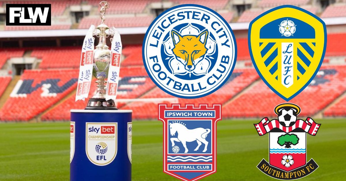 How Leicester City, Leeds United, Ipswich and Southampton's fixture run ...