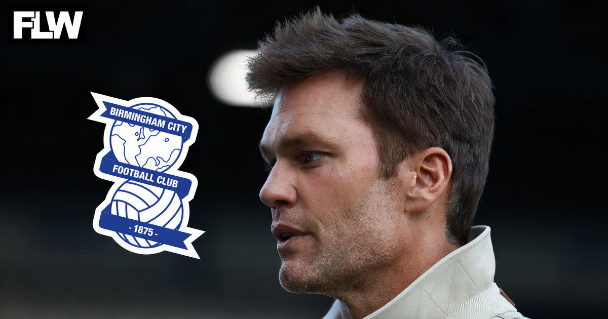 How Birmingham City's minority owner Tom Brady created a net worth of £350m
