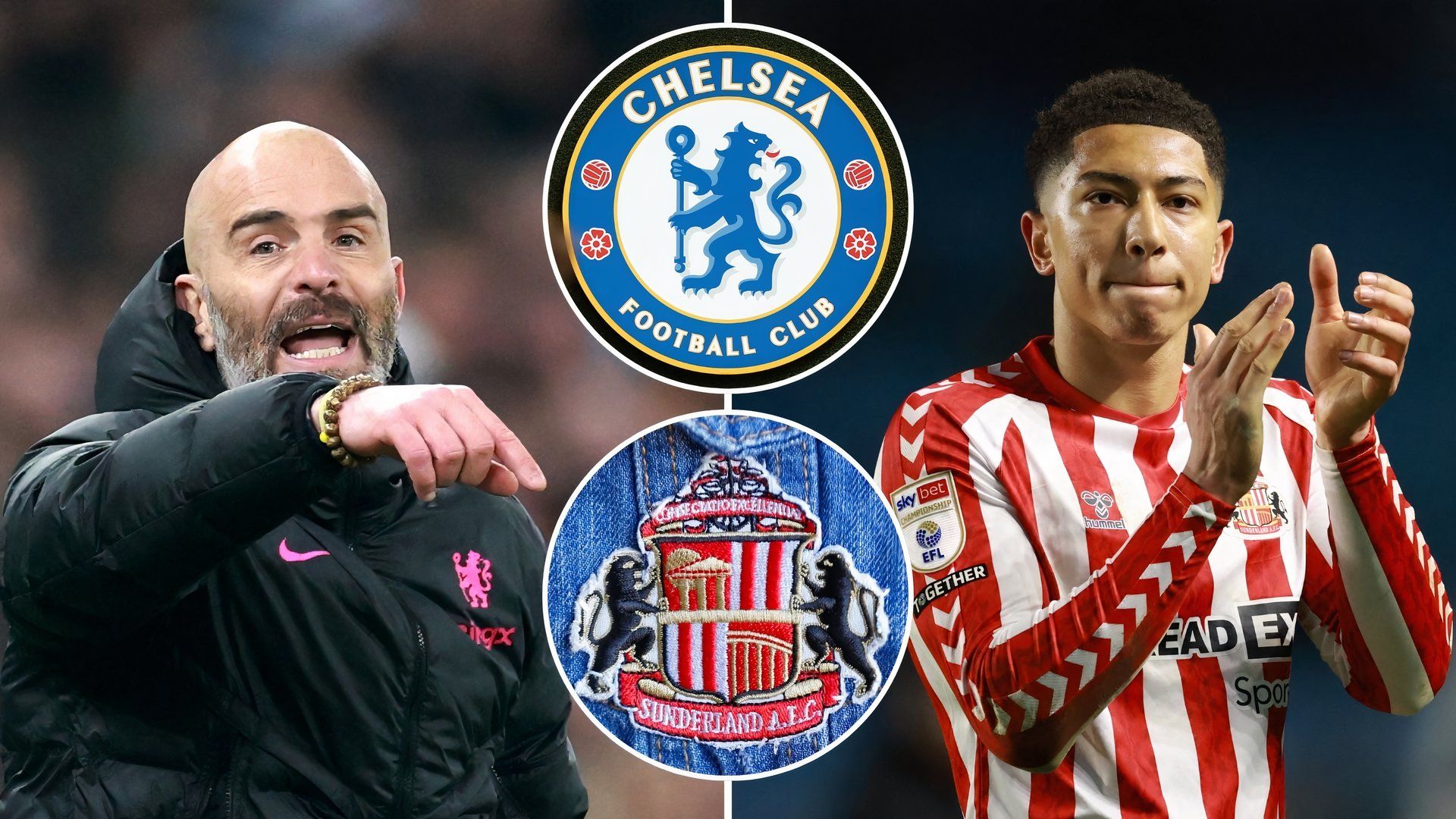 Chelsea prepare Sunderland AFC, Jobe Bellingham transfer action