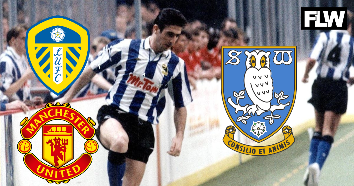 Leeds & Man United will forever be thankful for Sheffield Wednesday ...