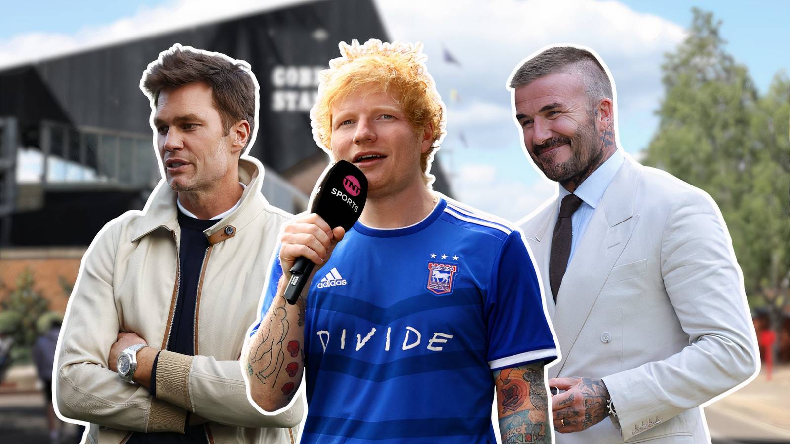 Ed Sheeran, David Beckham & Tom Brady’s wealth compared