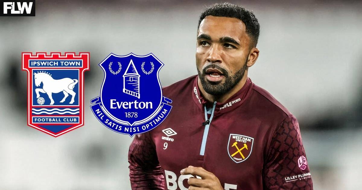 Ipswich Town face Everton transfer threat in West Ham, Callum Wilson race