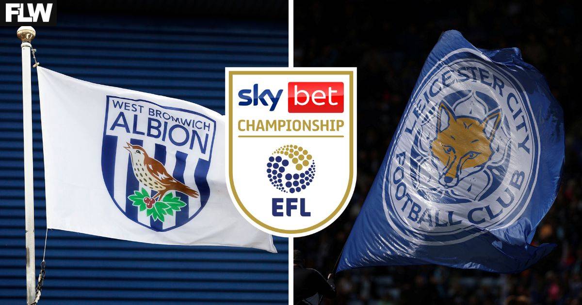 The exact results of West Brom and Leicester City's remaining EFL ...